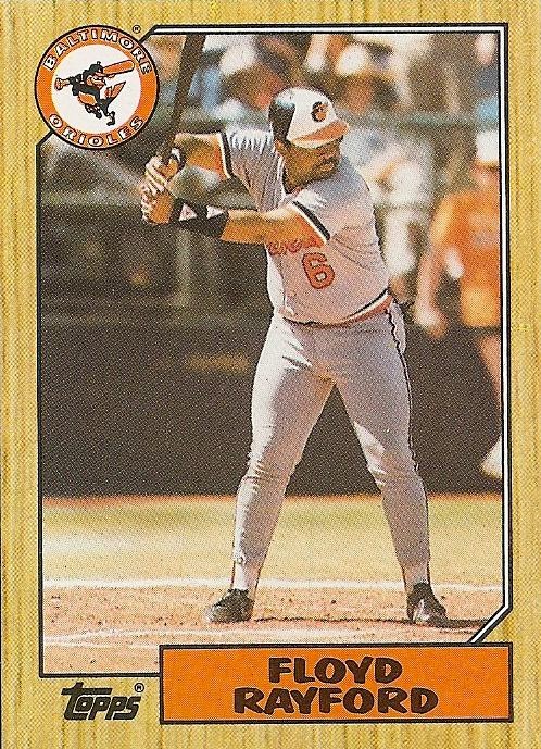 Orioles Card "O" the Day: Floyd Rayford, 1987 Topps #426