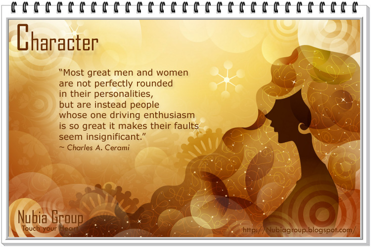 * Nubia_group Inspiration *: Quotes on CHARACTER