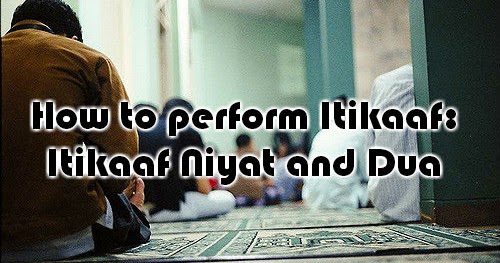 Itikaf Niyat and Itikaf Dua in Ramadan (Aetikaf) - learn about islam