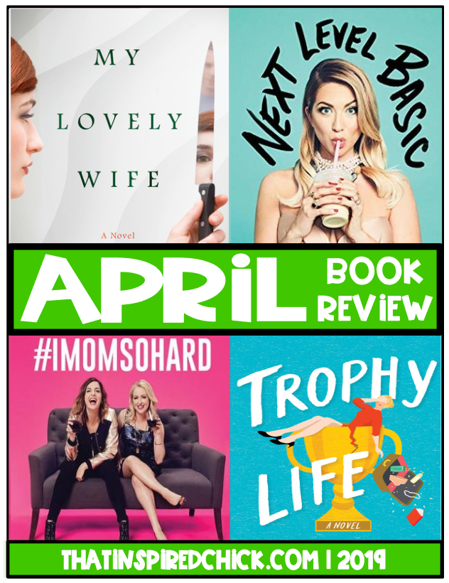 APRIL BOOK REVIEW | 2019 | That Inspired Chick