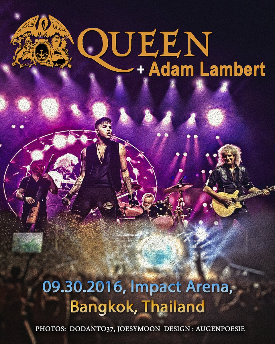 INFO: Queen + Adam Lambert Concert Bangkok, Thailand Impact Arena 9-30 ...