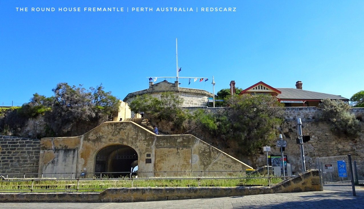 DAUS REDSCARZ: Terokai sejarah The Round House, Fremantle Perth Australia