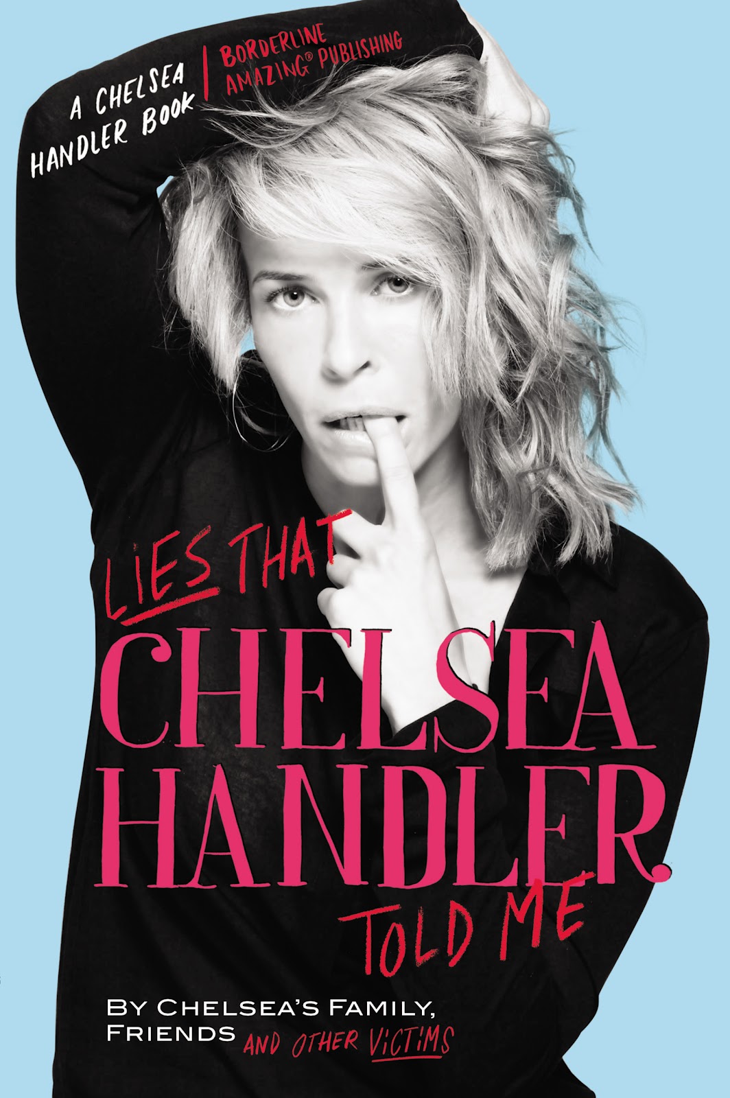 I Simply Reviews: Lies That Chelsea Handler Told Me by Chelsea's Family ...