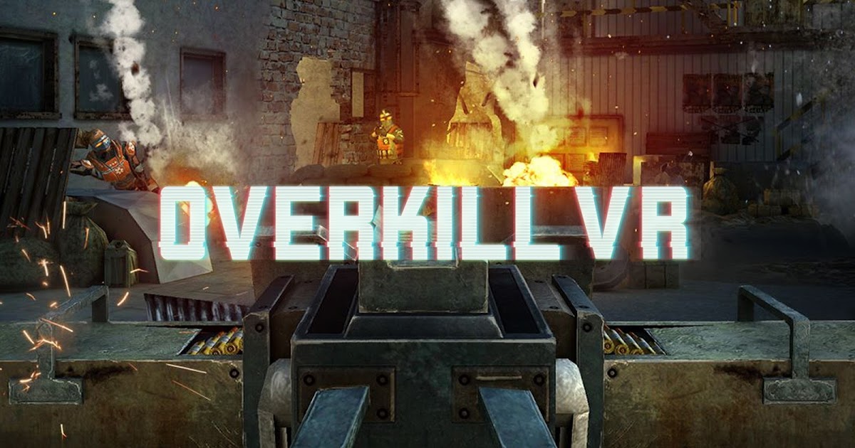 時には鶏の如く。: Overkill VRレビュー：日本人好みな豊富なカスタマイズと実銃での銃撃戦！