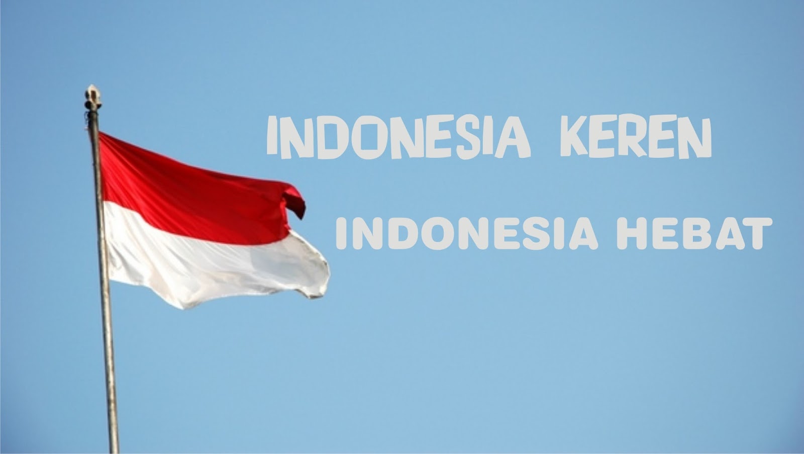 Siapa Sangka Indonesia Itu Keren Bin Hebat