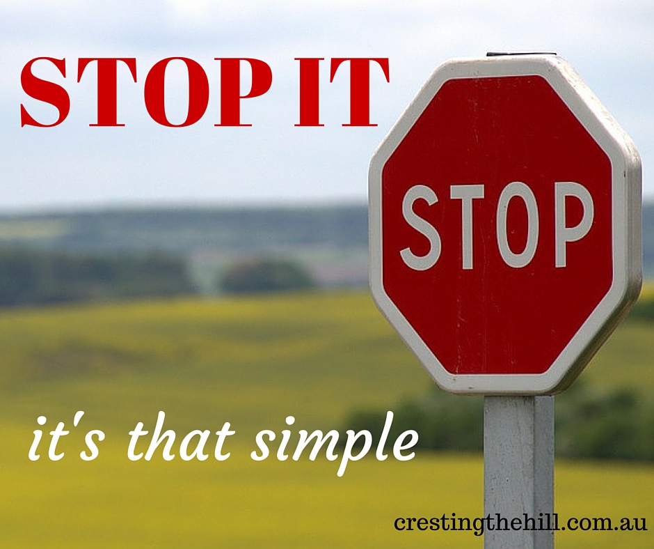 stop it! learning to say "no" more often - Cresting The Hill