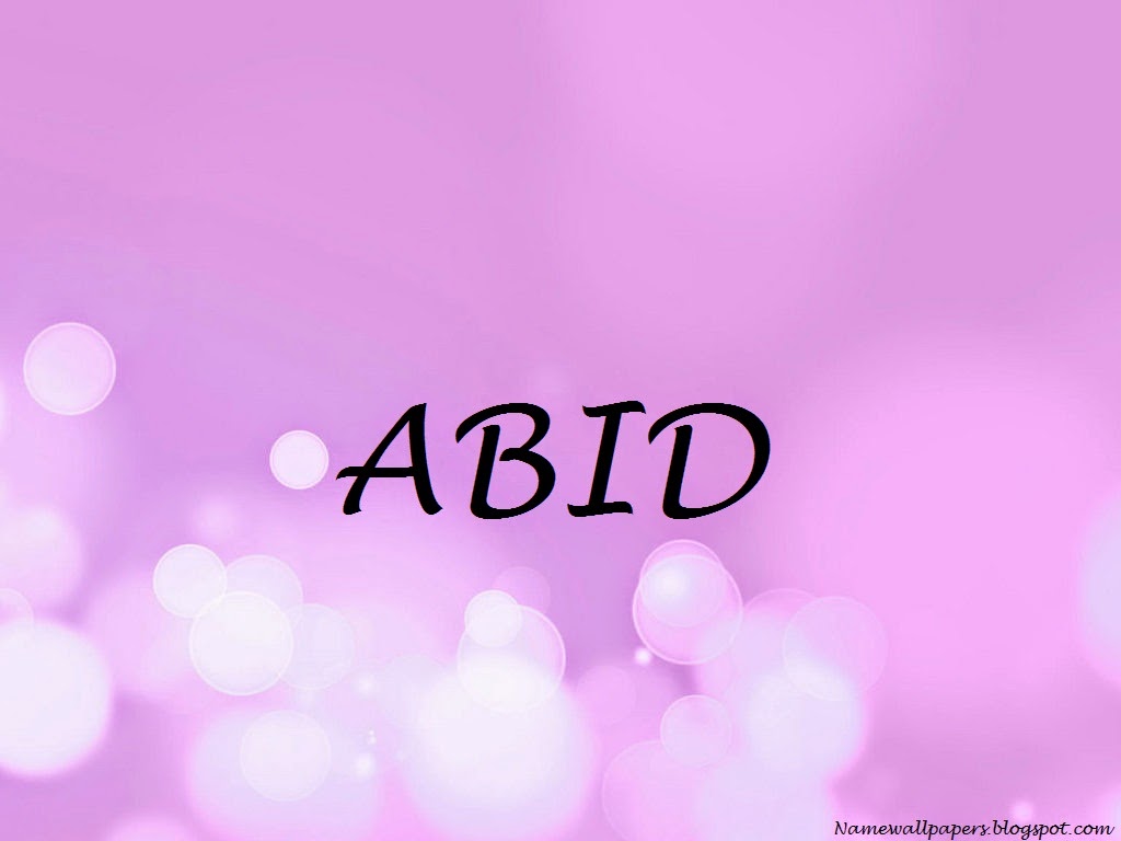 Abid Name Wallpapers Abid ~ Name Wallpaper Urdu Name Meaning Name ...