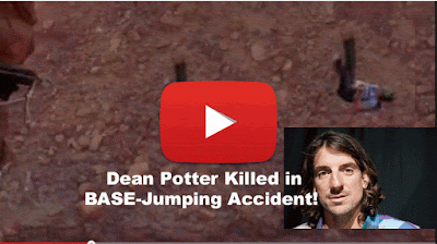 video 4 all: Dean Potter Killed in BASE-Jumping Accident!
