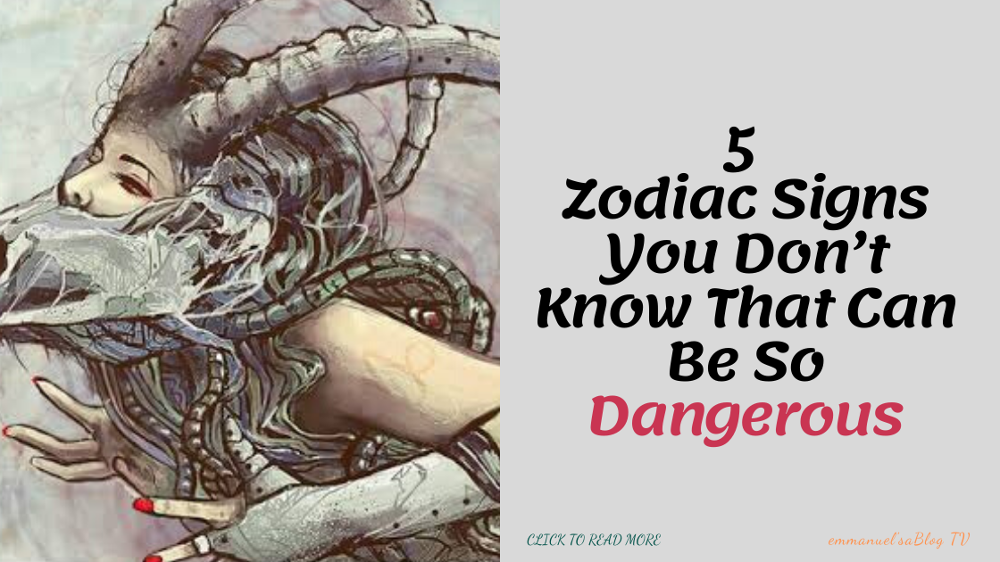 5 Zodiac Signs You Don’t Know That Can Be So Dangerous