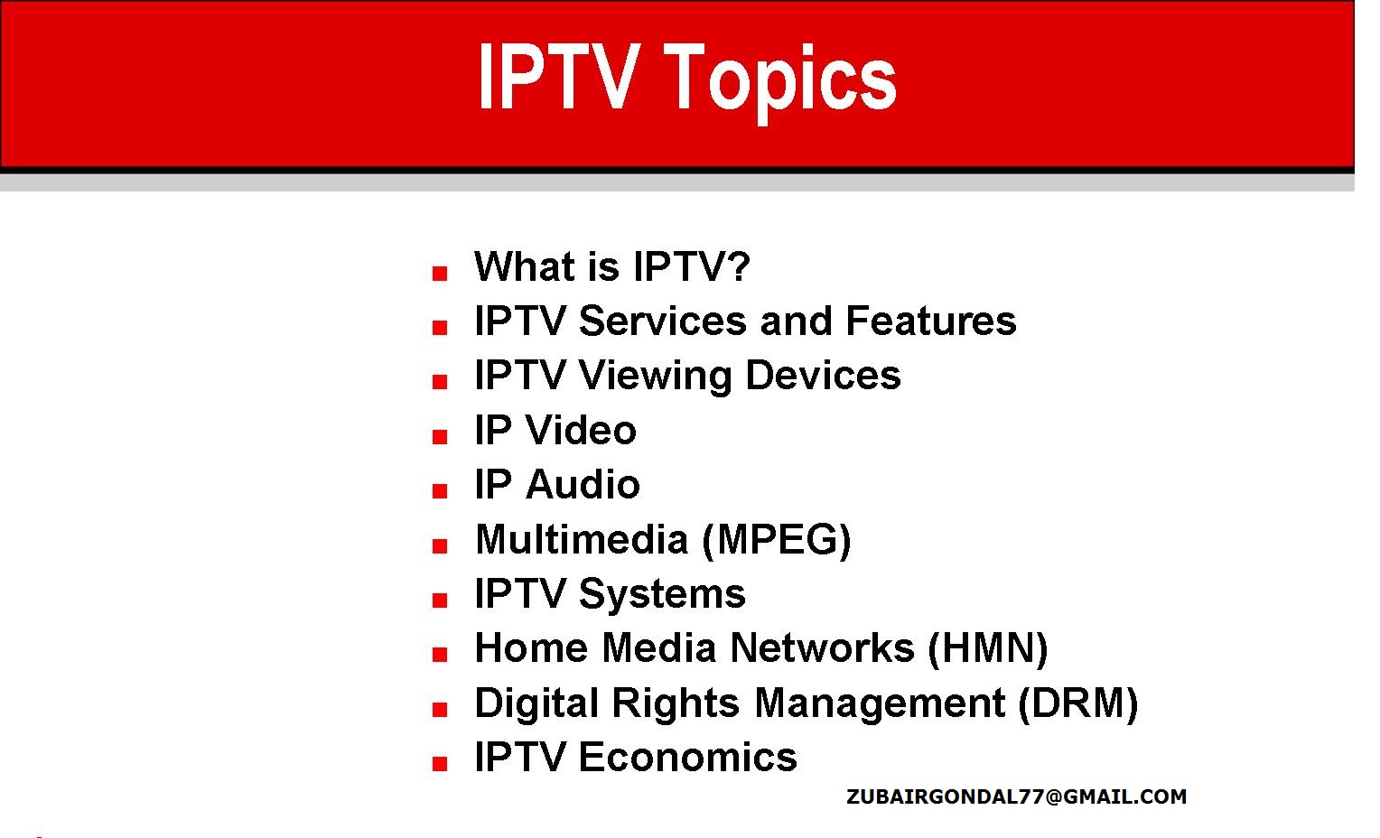 .: IPTV (Internet Protocol television)