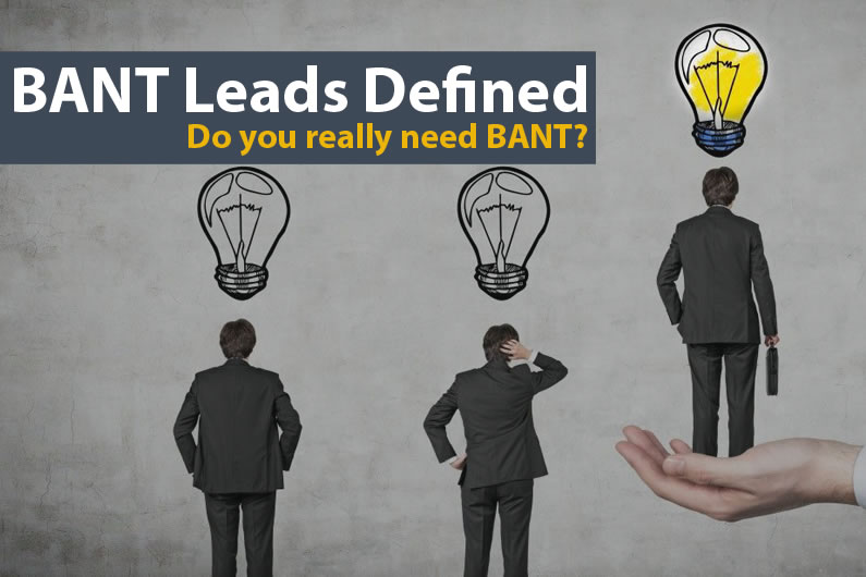THINKLOGIC MARKETING: BANT Leads Defined – Do you really need BANT?