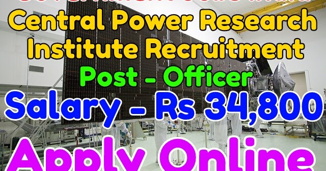 Central Power Research Institute Recruitment 2017 | Government Jobs ...