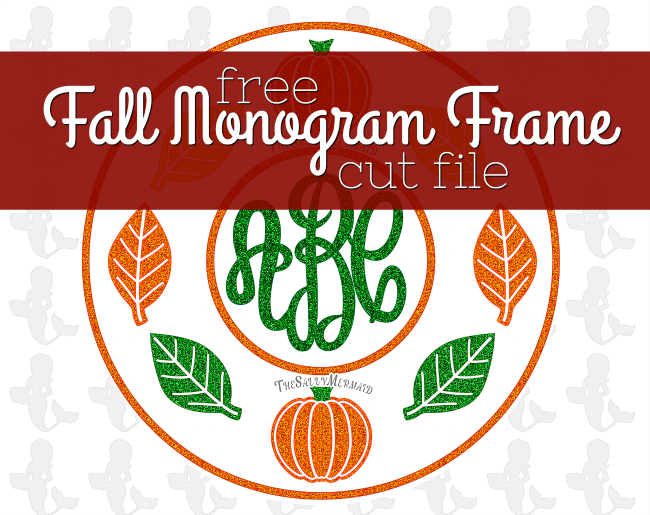 Free Fall Monogram Frame Design File - Silhouette School