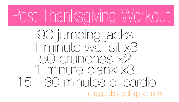 citrus and style: Post Thanksgiving Workout Plan