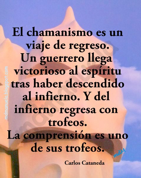 Frases con Imágenes y más: Citas de Carlos Castaneda