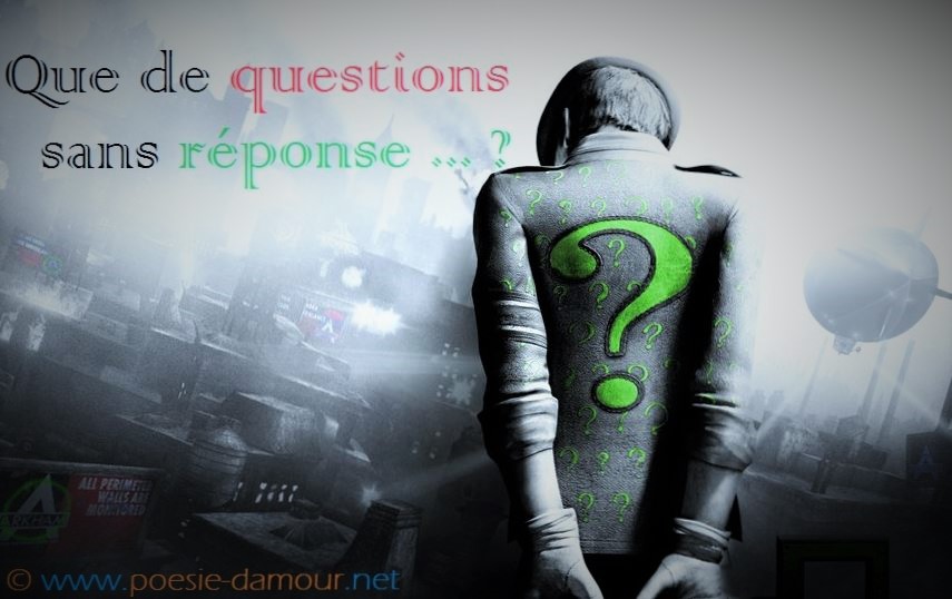 Poème ,Amour, Poésie et Citations 2021: Que de questions sans réponse