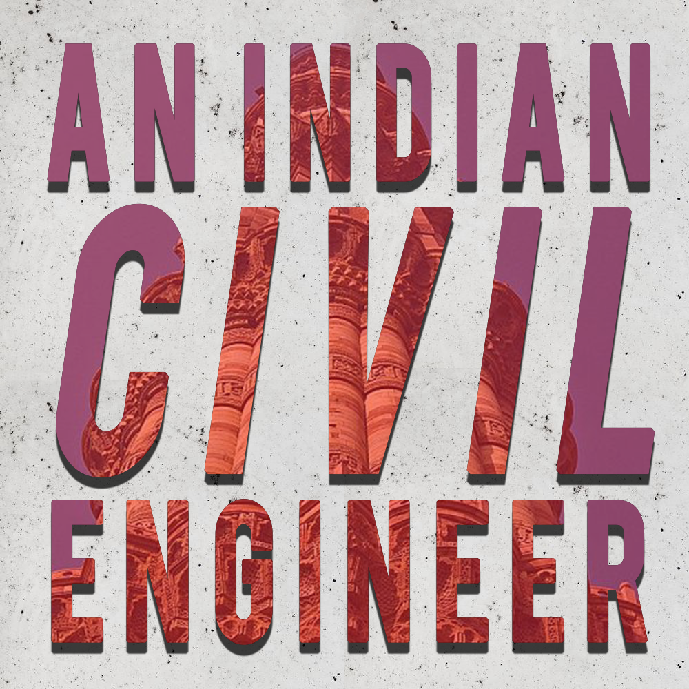 An Indian Civil Engineer