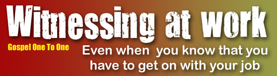 Moray's Blog: Witnessing at work