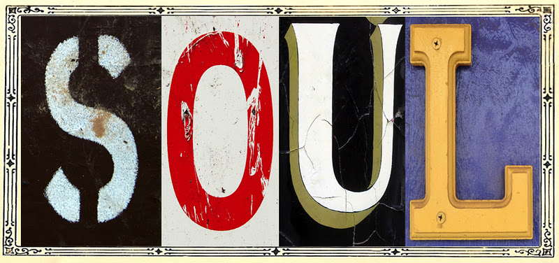 the last door down the hall: Four Letter Words...Soul