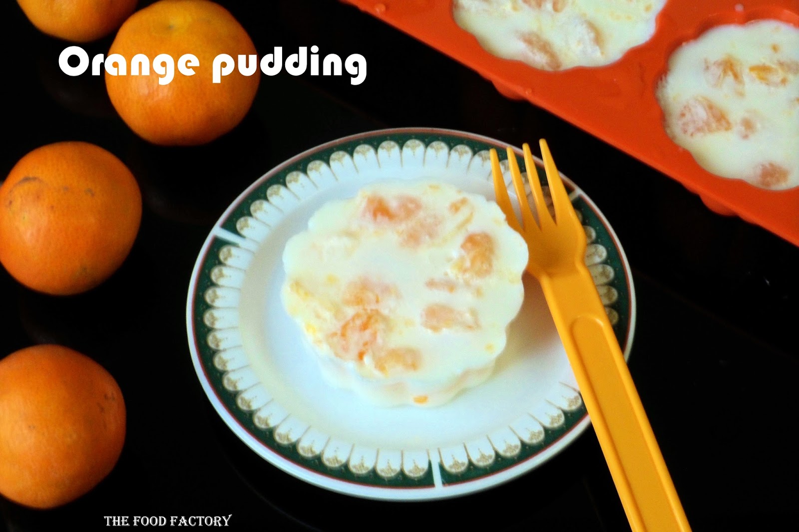 Orange pudding | The food factory