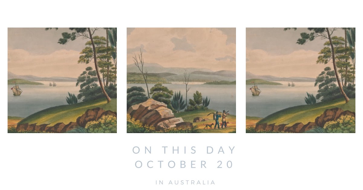 This Day in Australian History - 20th October - Remembering the Past ...