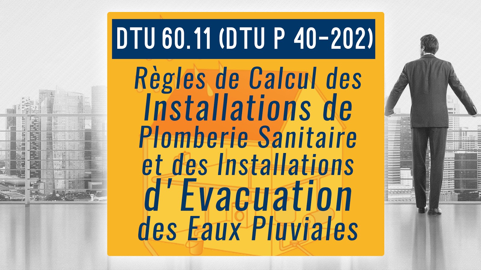 NF DTU 60.11 PLOMBERIE | Règles de calcul des installations de plomberie sanitaire et des ...