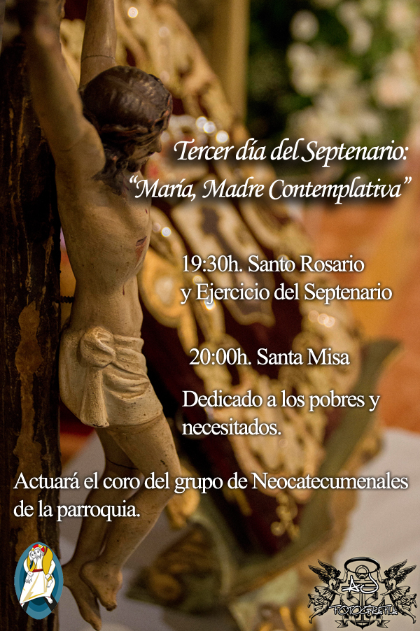 España Catolica ¡Bendita seas!: TERCER DÍA DEL SEPTENARIO