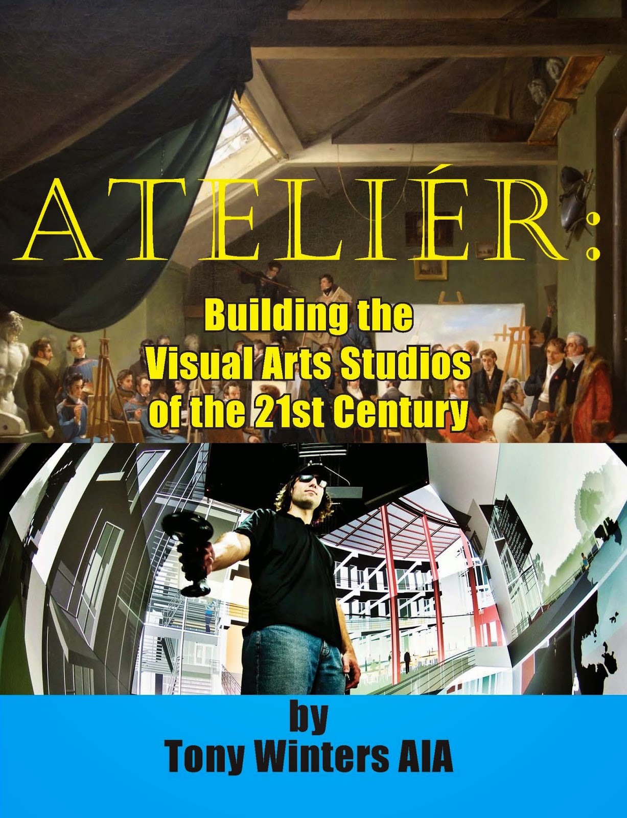 Grand Central Atelier | Ateliér: Building the Visual Arts Studios of ...