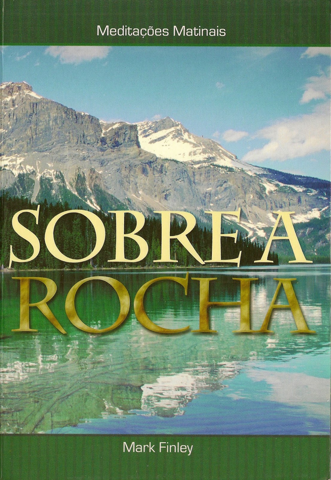 Leituras para a Vida: Jesus Cristo é a Rocha e A Bíblia a Sua Palavra ...