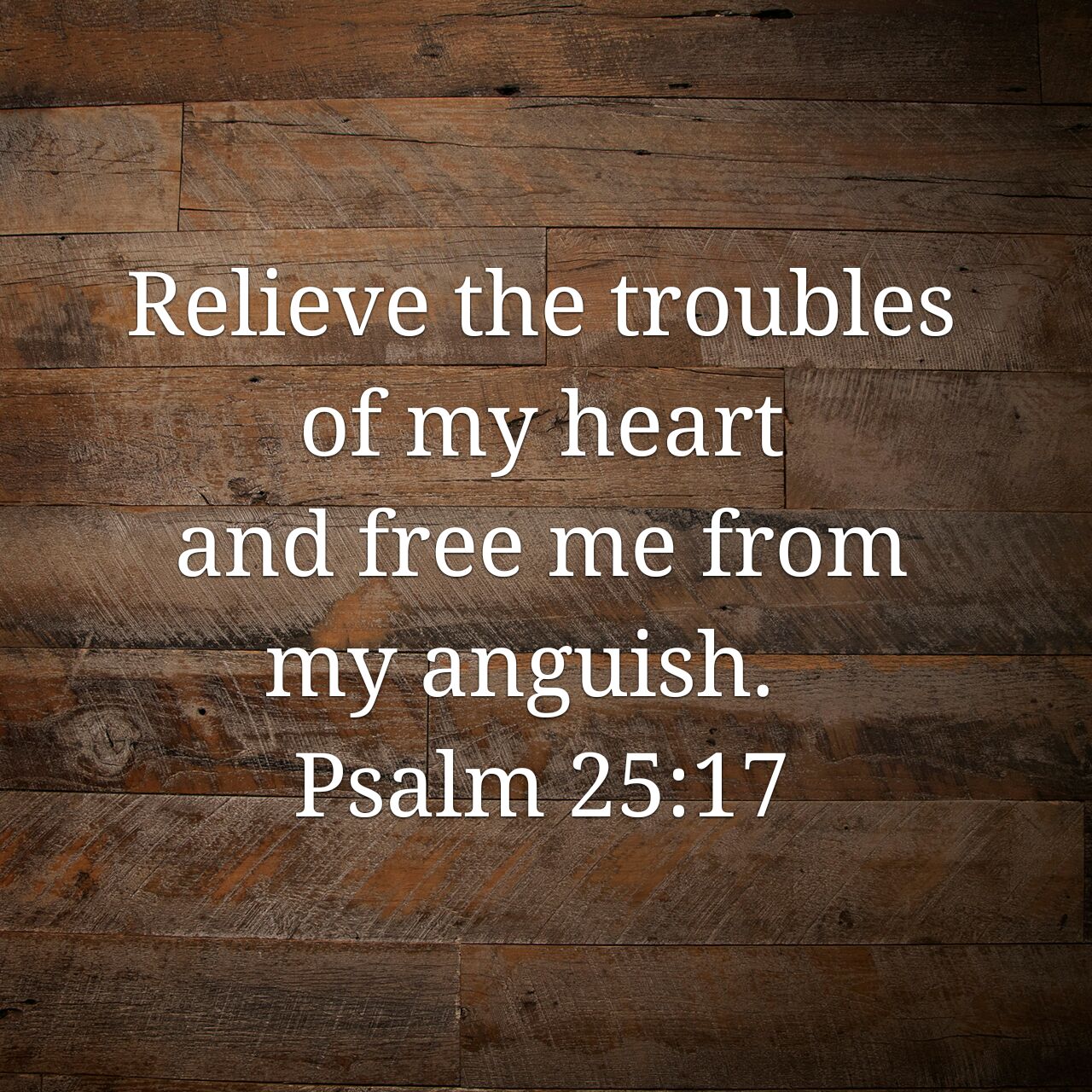 First Fruits of the Day: Psalm 25:17 - Help