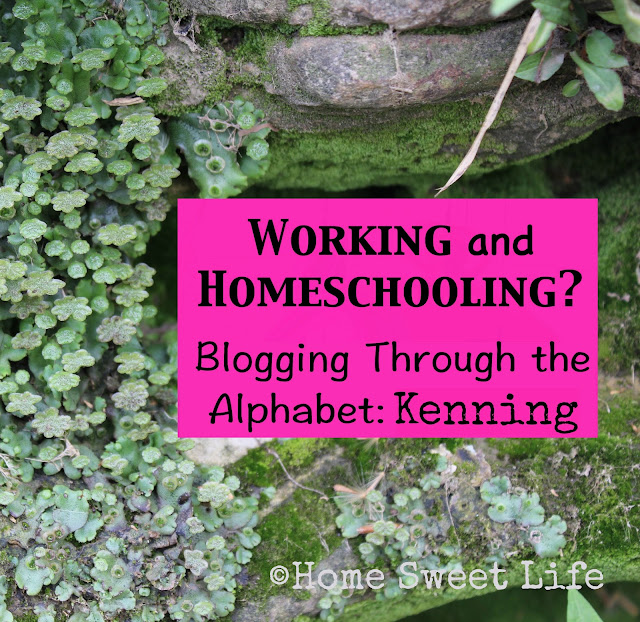 Home Sweet Life: Blogging Through the Alphabet ~ Kenning