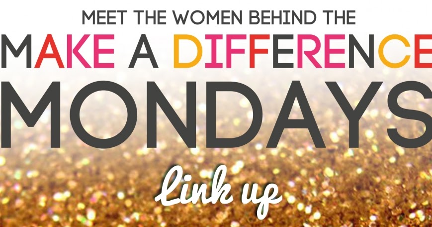 Trust Me, I'm a Mom: Make a Difference Mondays Link Up - April 28th