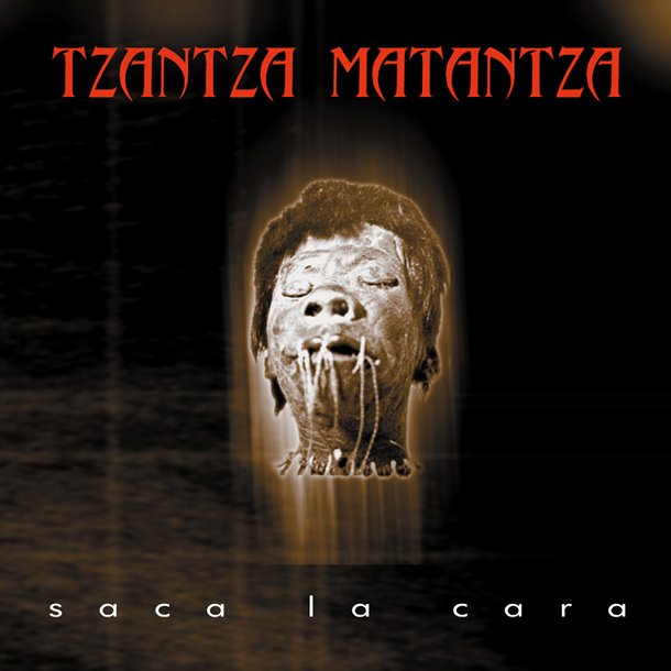 TZANTZA MATANTZA