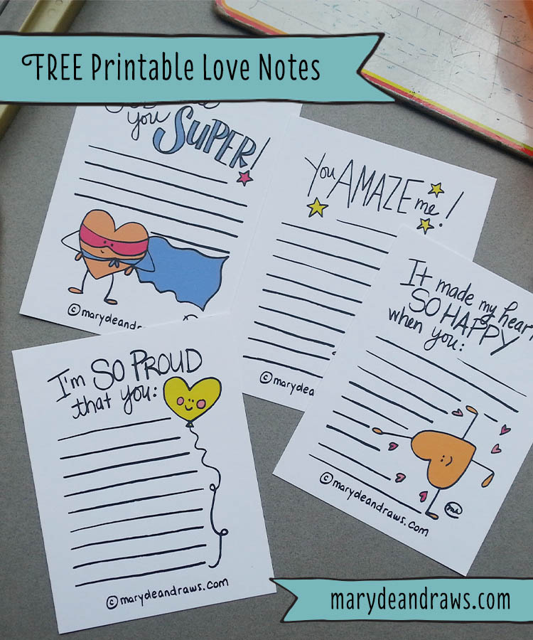 PRINTABLE Love & Encouragement Notes - Marydean Draws