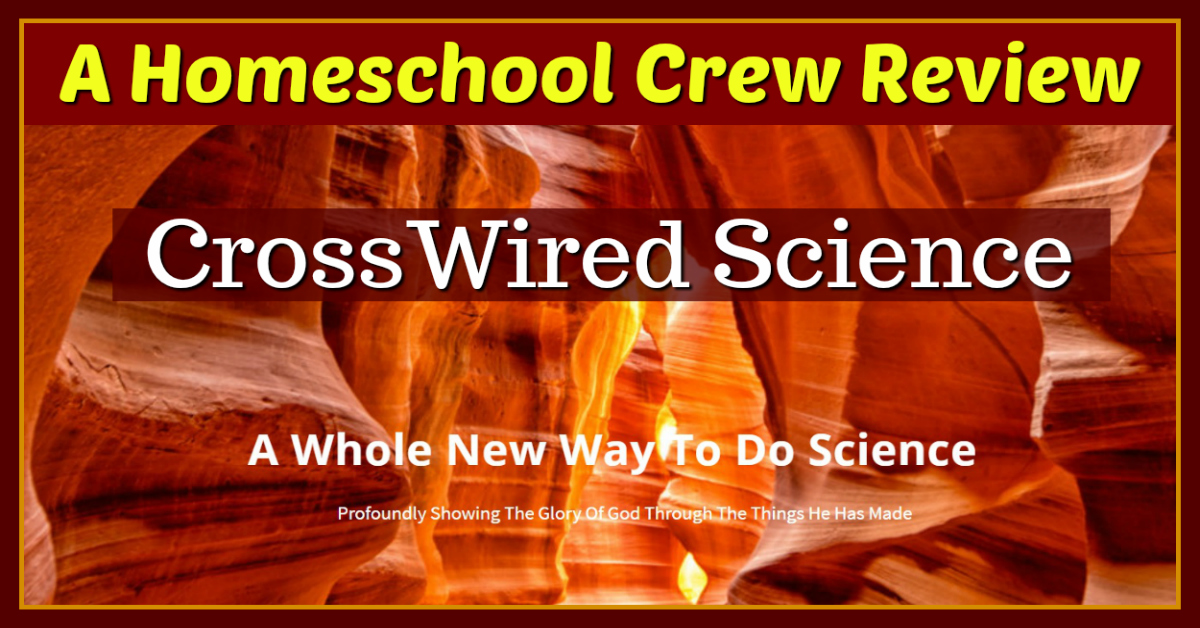 Counting Pinecones: CrossWired Science (A Homeschool Crew Review)