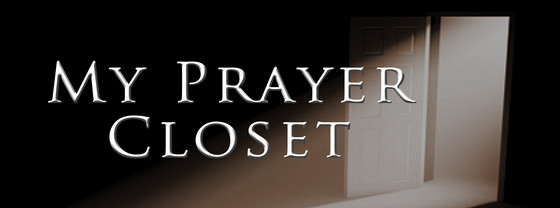 *Gospel-driven Disciples: What's In Your Prayer Closet?