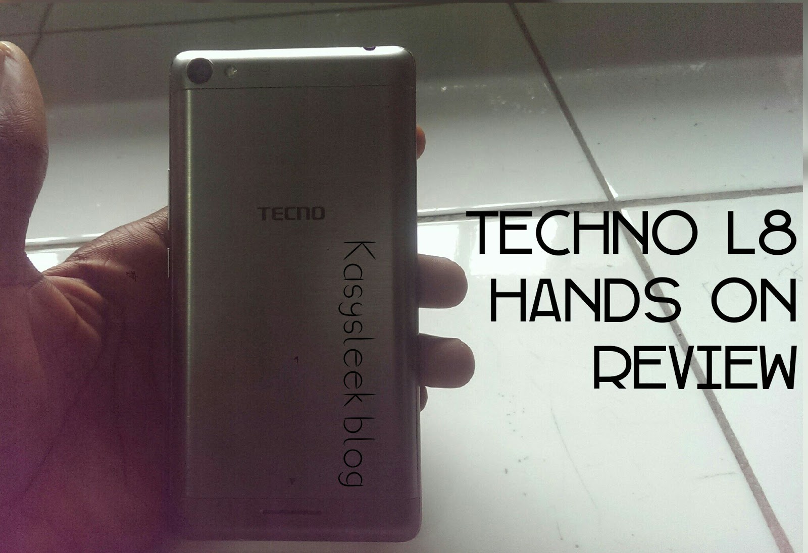 Tecno L8 Plus Hands On Review - Stylish With A Monster Battery, Photos ...