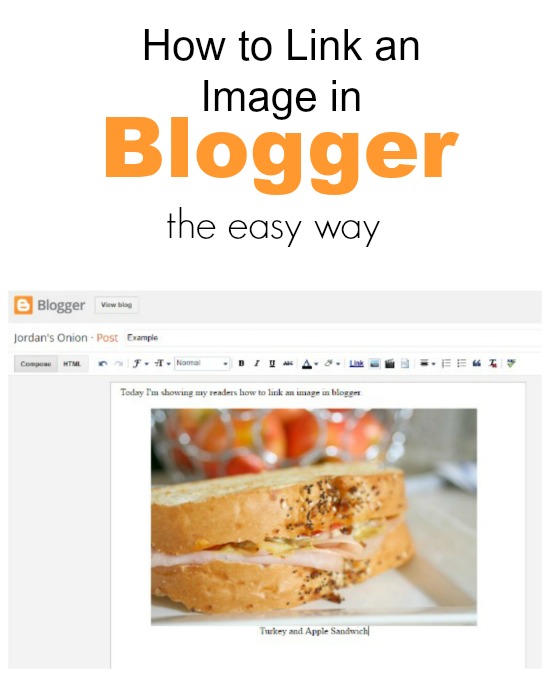 How to Link an Image in Blogger the easy way - Jordan's Easy Entertaining