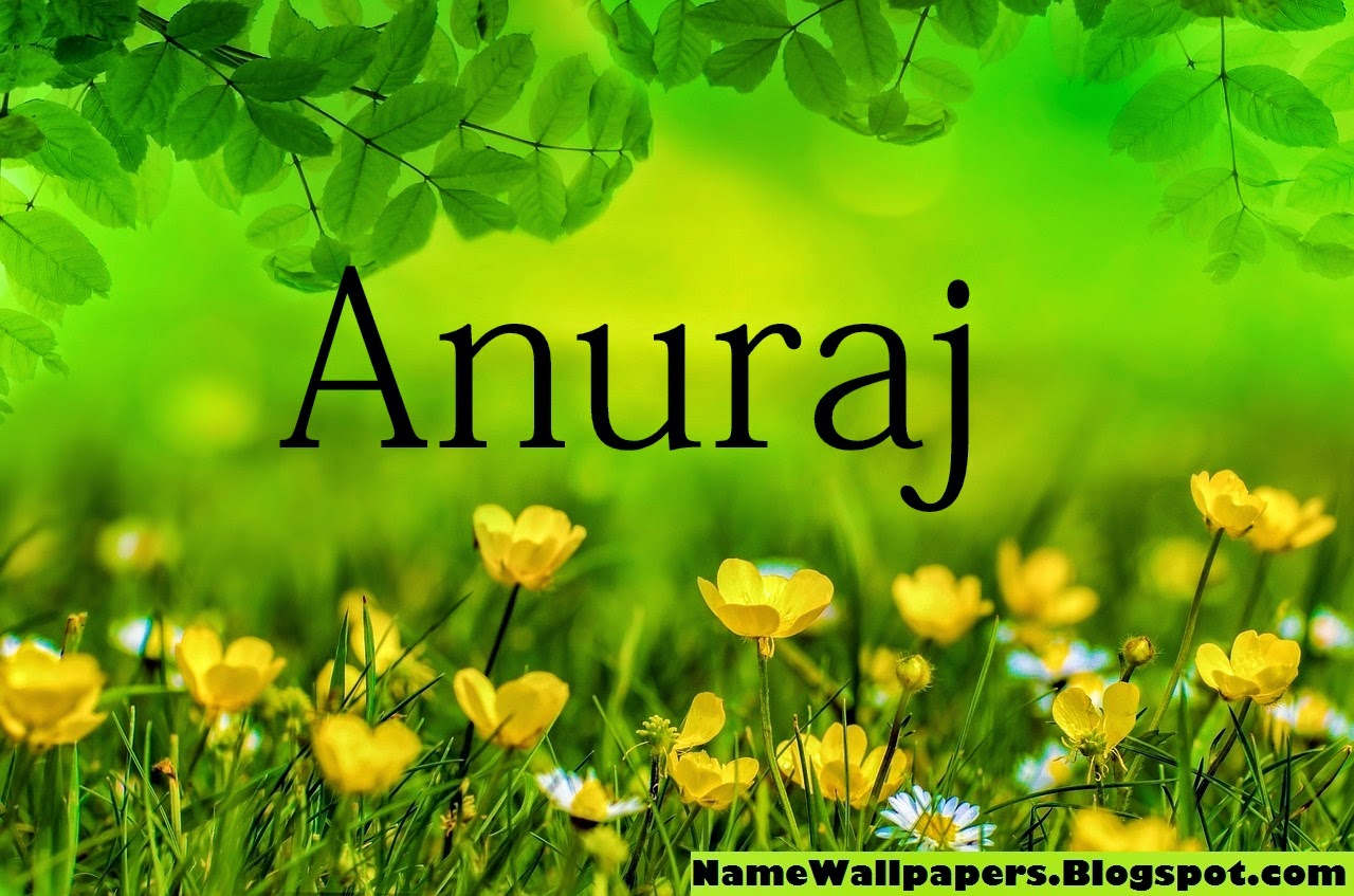 Anuraj Name Wallpapers Anuraj ~ Name Wallpaper Urdu Name Meaning Name ...