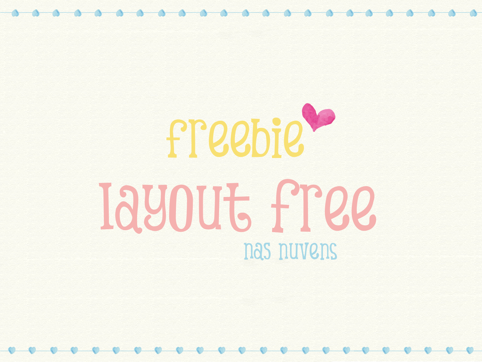 Toca do coelho: Freebie: Layout Nas nuvens