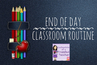 Confessions of a Frazzled Teacher: Create a No Stress End of Day ...