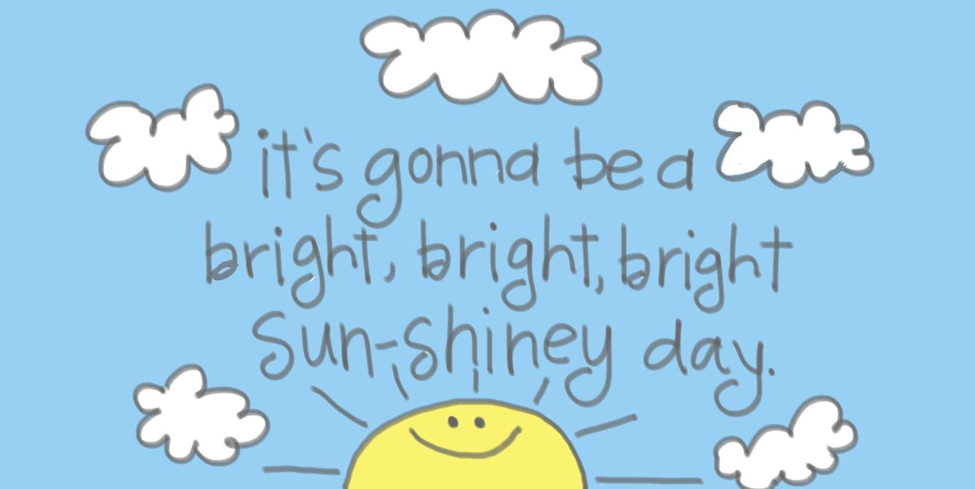 10,000 things that make me happy: Praying for Sunshine