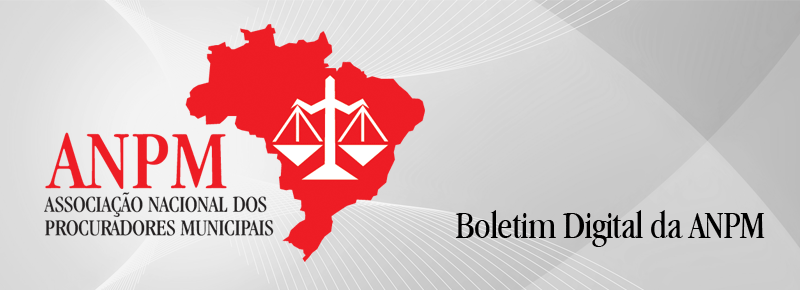 Alcaides e Edis : BOLETIM DA ANPM - ADVOCACIA PÚBLICA - PEC. 80/15