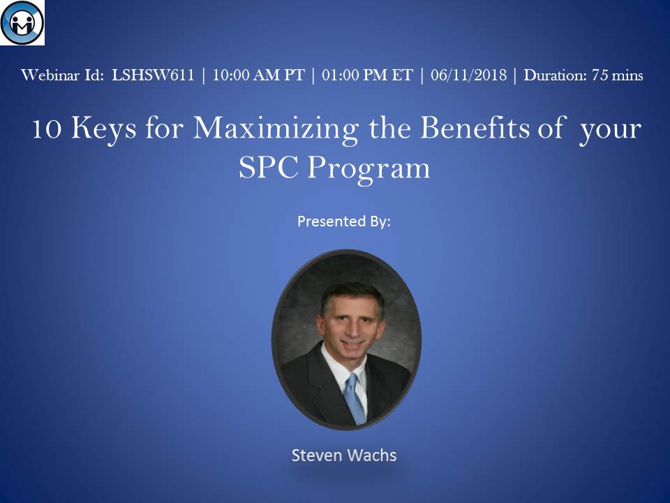 10 Keys for Maximizing the Benefits of your SPC Program