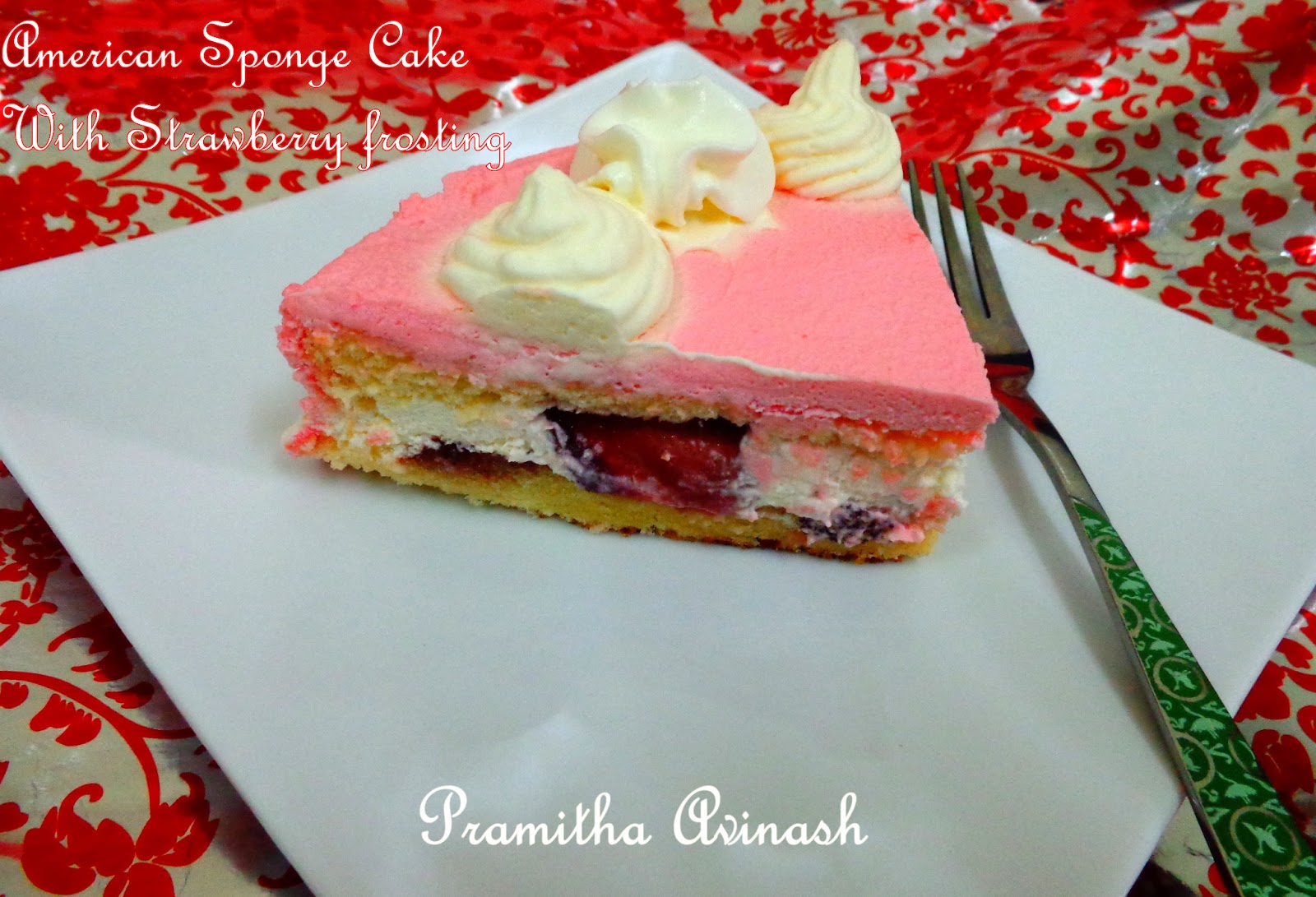 Pramitha Love Cooking!!!!!: American Sponge Cake With Strawberry Frosting