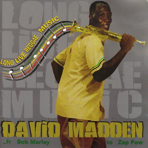 Reggaediscography: DAVID MADDEN - DISCOGRAPHY: (Reggae Artist)