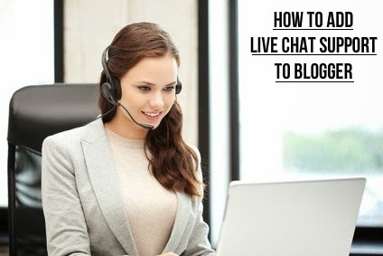 How to Add a Live Chat Support to Blogger | Blogolect