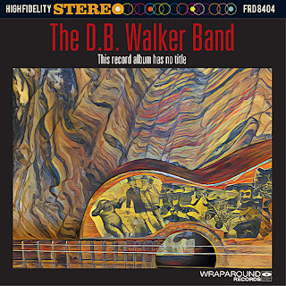 MusicBlocks: The D.B. Walker Band - This Record Album Has No Title 2018 ...