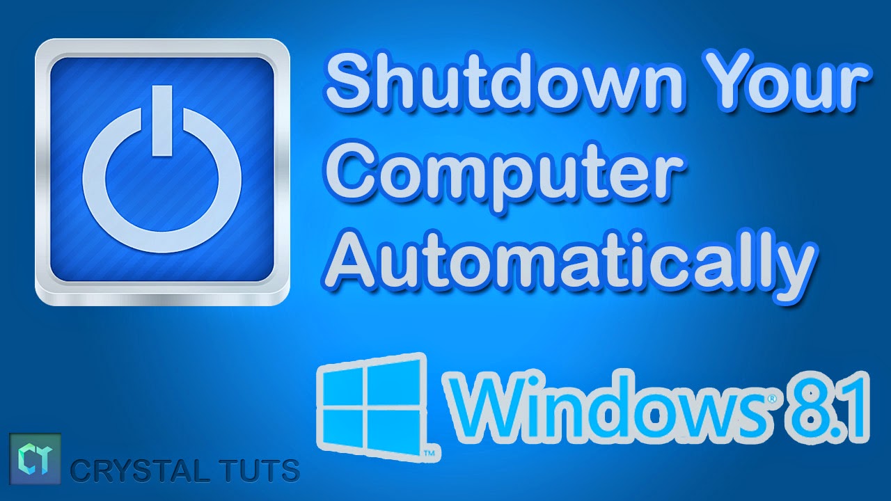 How To Automatically Shutdown Your Computer In Window