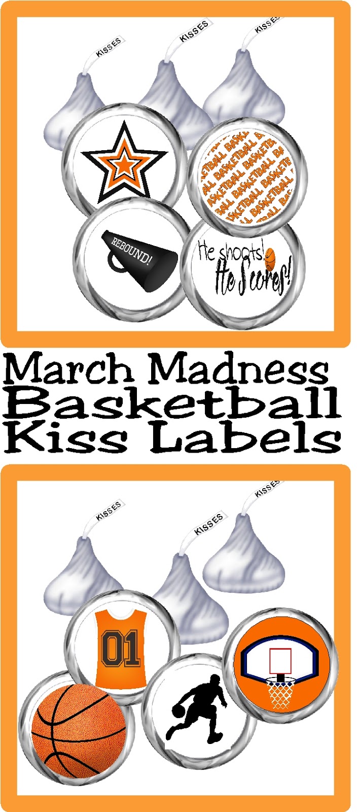 DIY Party Mom: March Madness Basketball Kiss Labels